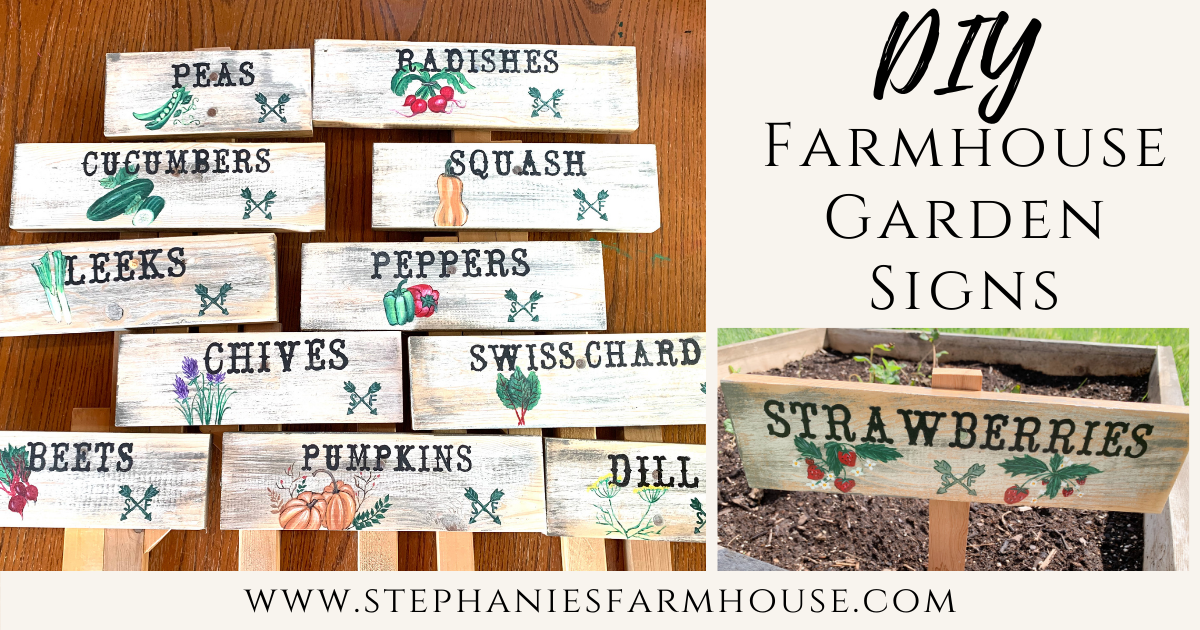 DIY Farmhouse Garden Signs - Stephanie's Farmhouse